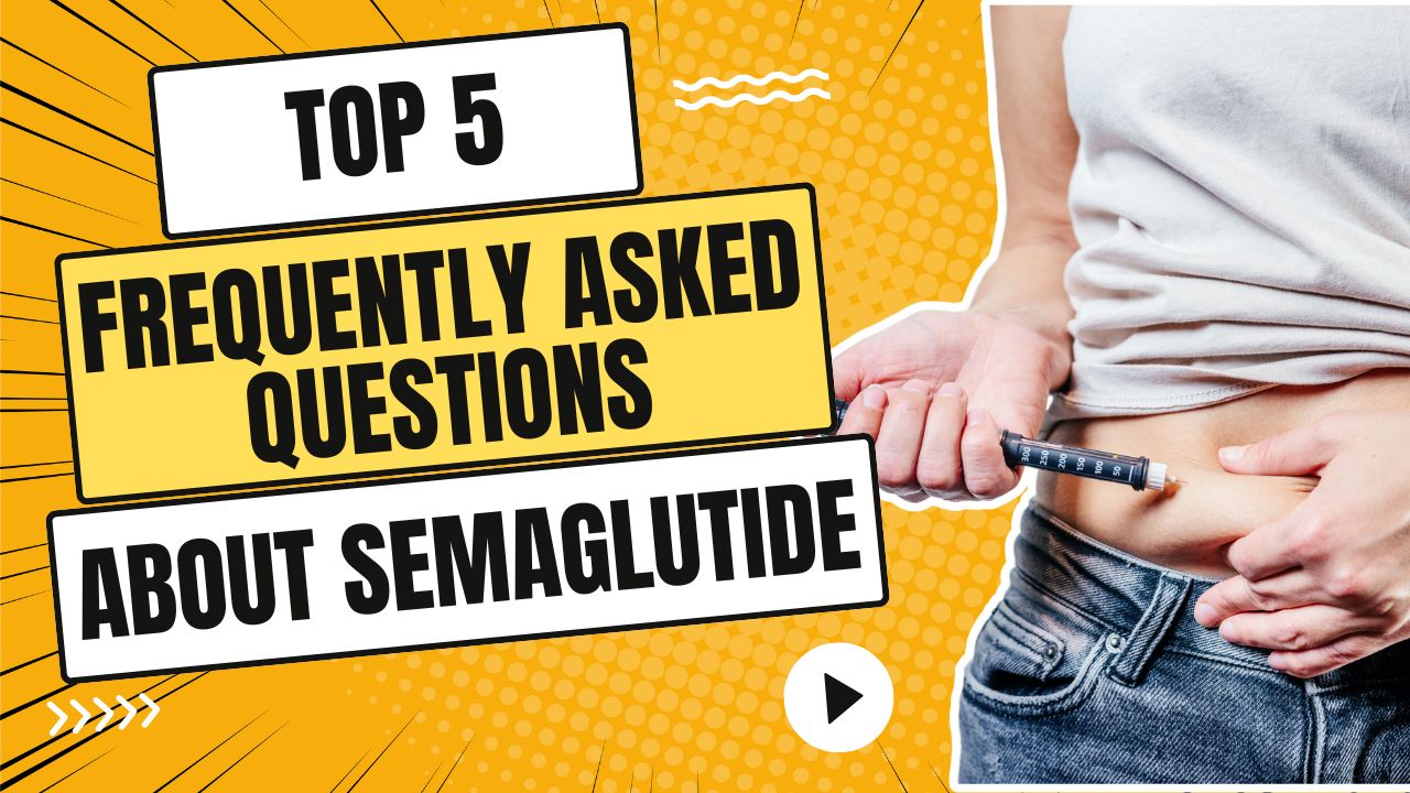 Semaglutide - Top 5 FAQs - Wittmer Rejuvenation Clinic