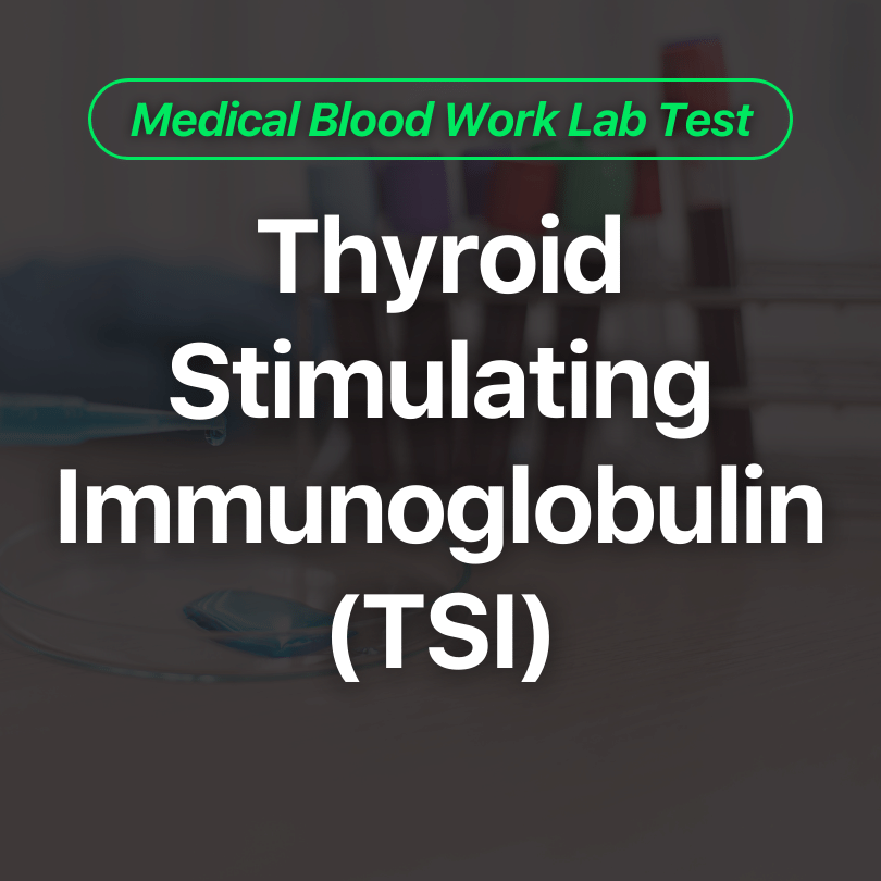 Thyroid Stimulating Immunoglobulin TSI Blood Work Test Wittmer Thyroid Stimulating Immunoglobulin TSI Blood Work Test Wittmer